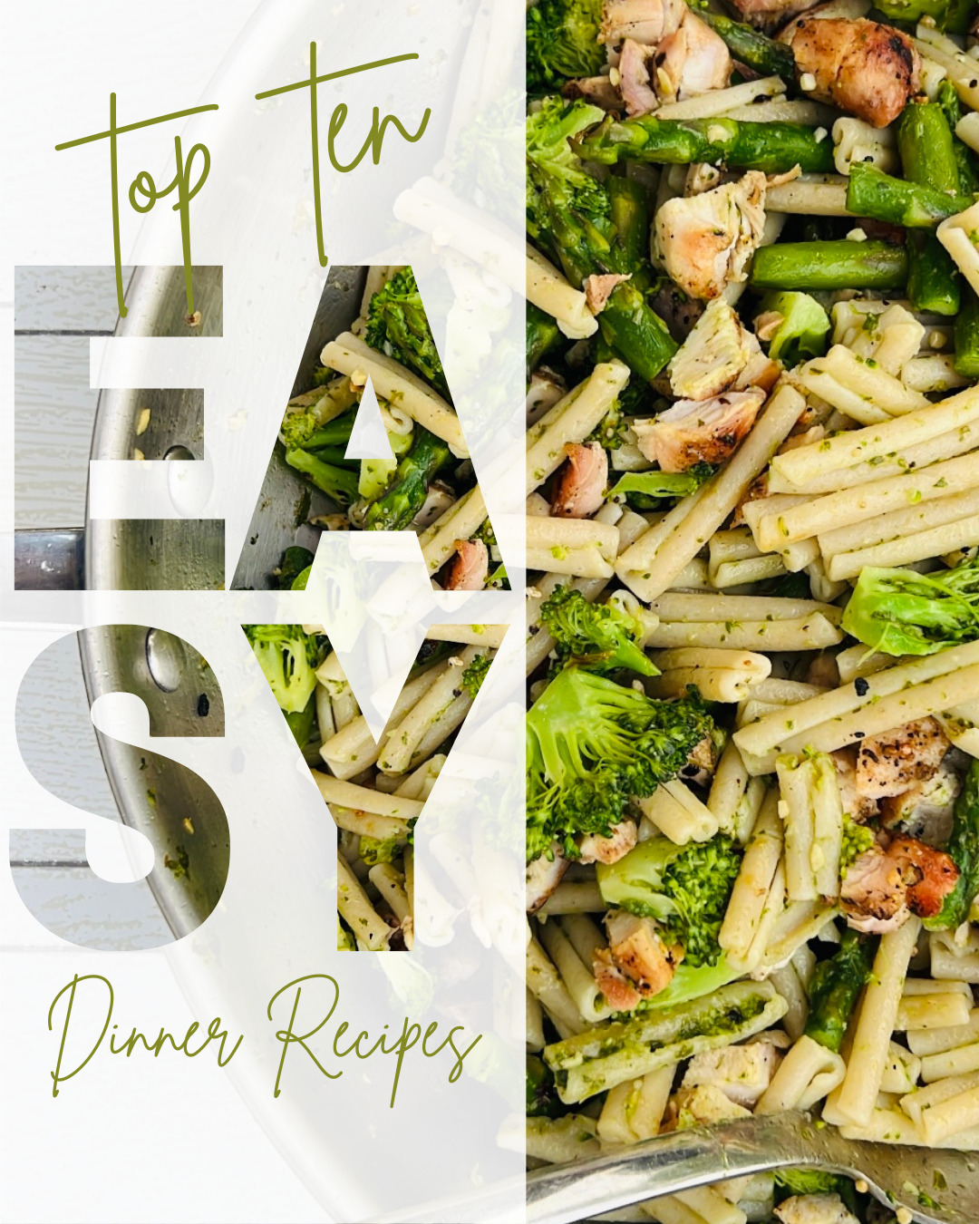 Our 10 Most Made Fast & Easy Dinner Recipe • Everyday M and K